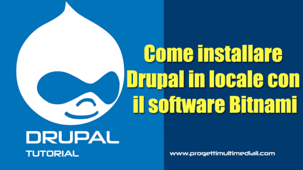 Drupal 9 - Come installare Drupal in locale con il software Bitnami - Progettimultimediali.com